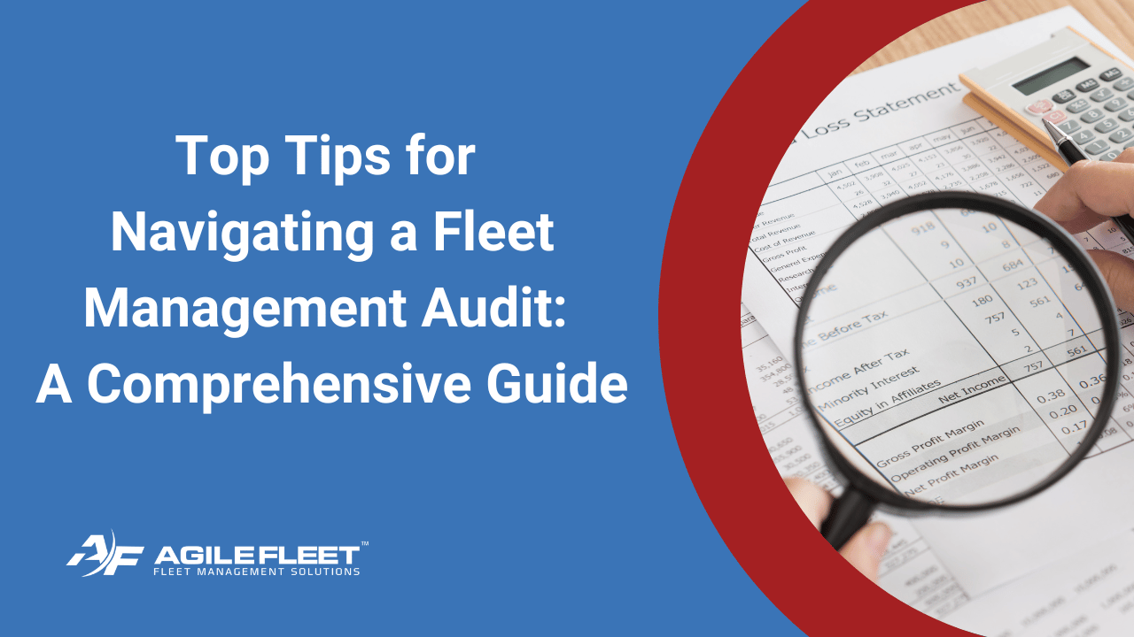 Fleet Management Audit Guide | Procedures, Checklist & More